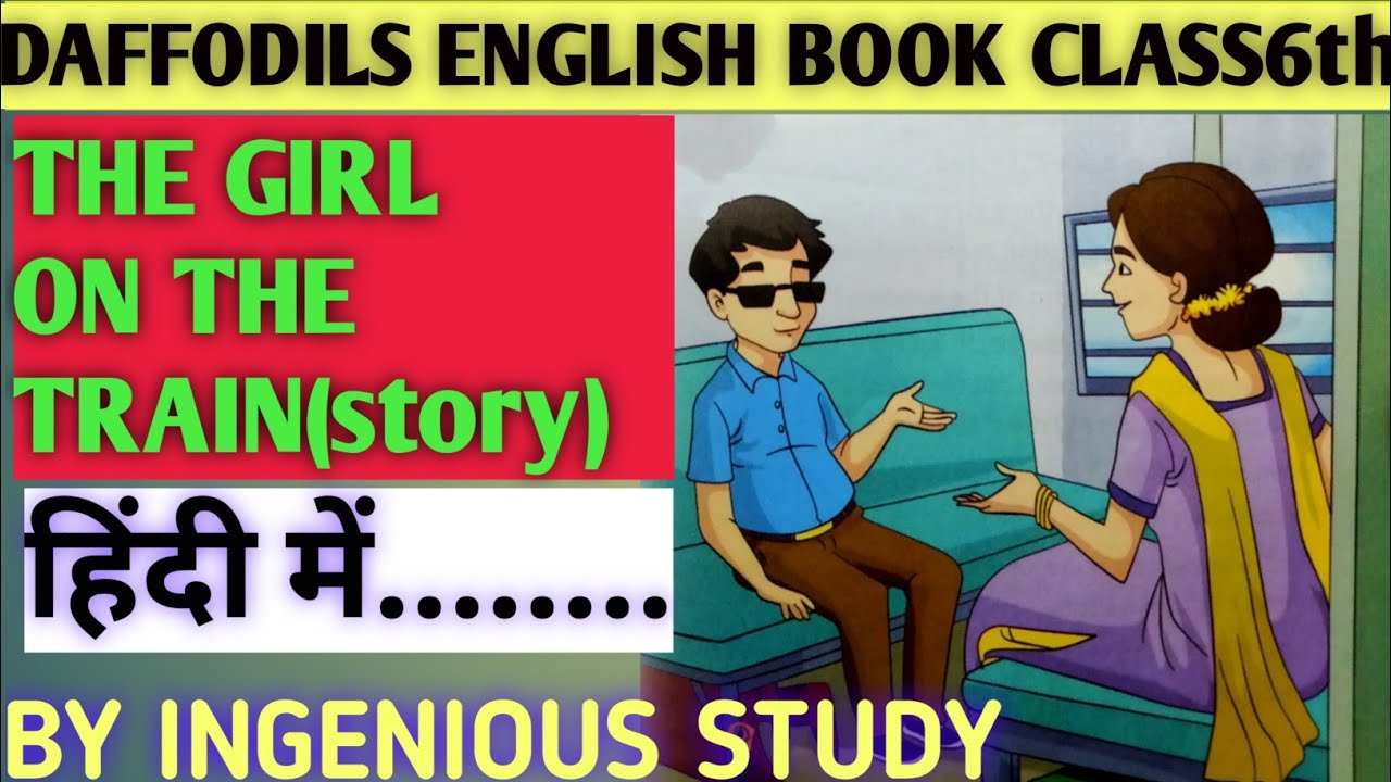 THE GIRL ON THE TRAIN(story written by Ruskin Bond)|DAFFODILS ENGLISH ...