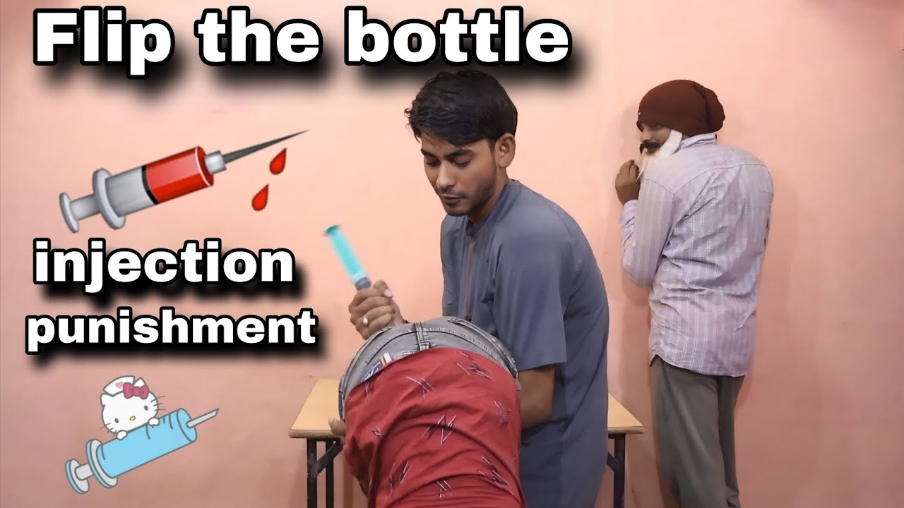 Bottle flip hand stand fun injection punishment| Sui wala injection ...