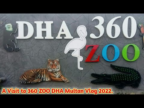A Visit to 360 Zoo DHA Multan Vlog 2022 l Multan DHA l City Housing ...