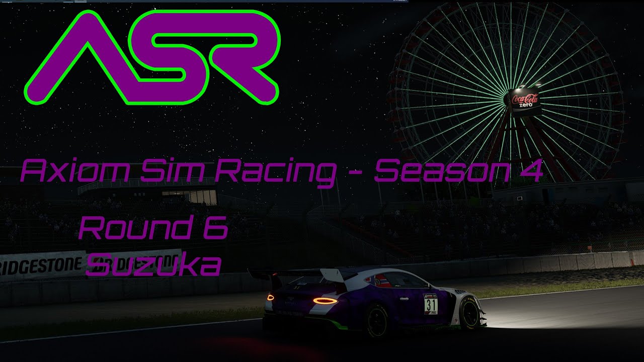 Axiom Sim Racing - Season 4 - Round 6 - Suzuka - Bentley - YouTube
