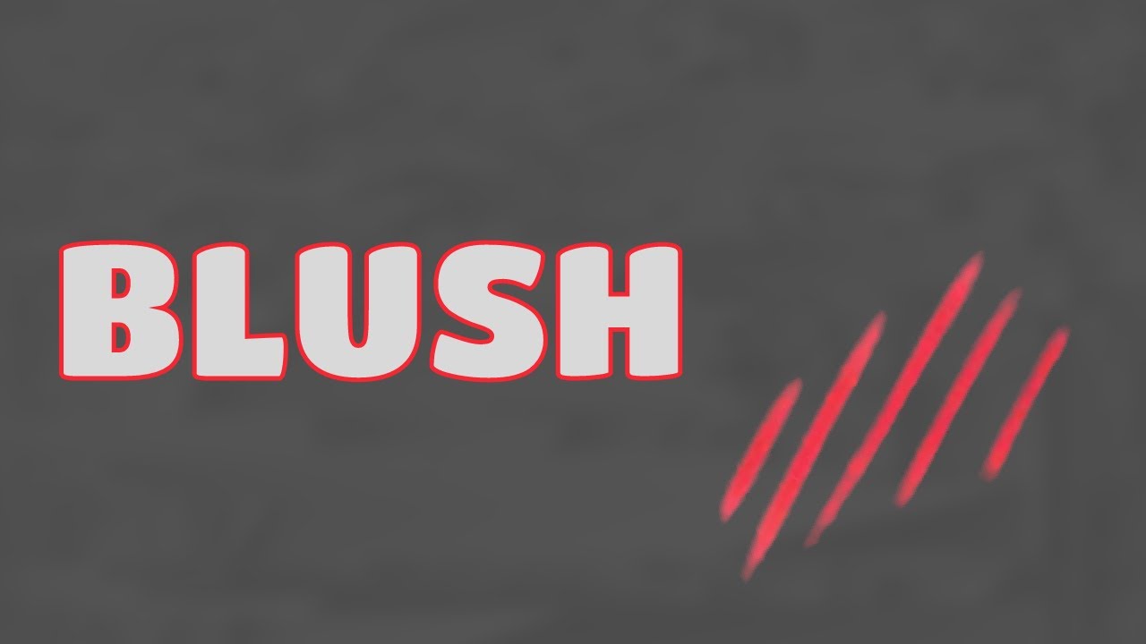 What Does BLUSH Means Meanings And Definitions With Example In