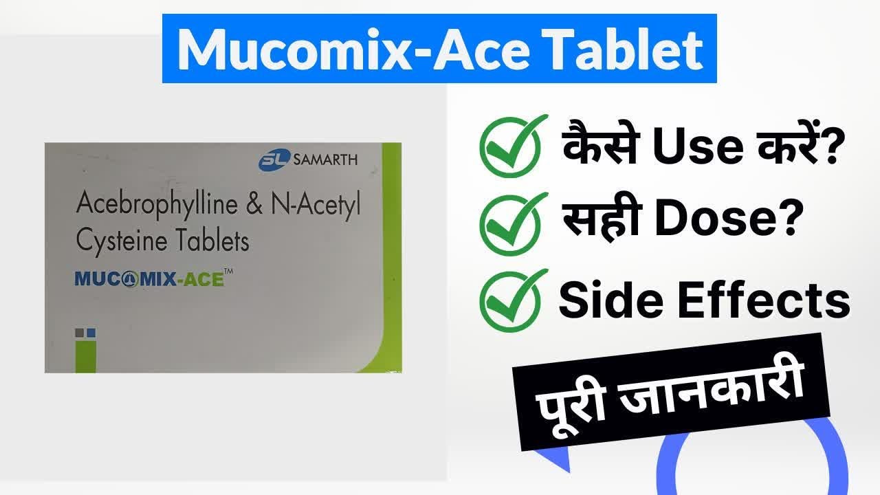 Mucomix-Ace Tablet Uses in Hindi | Side Effects | Dose - YouTube
