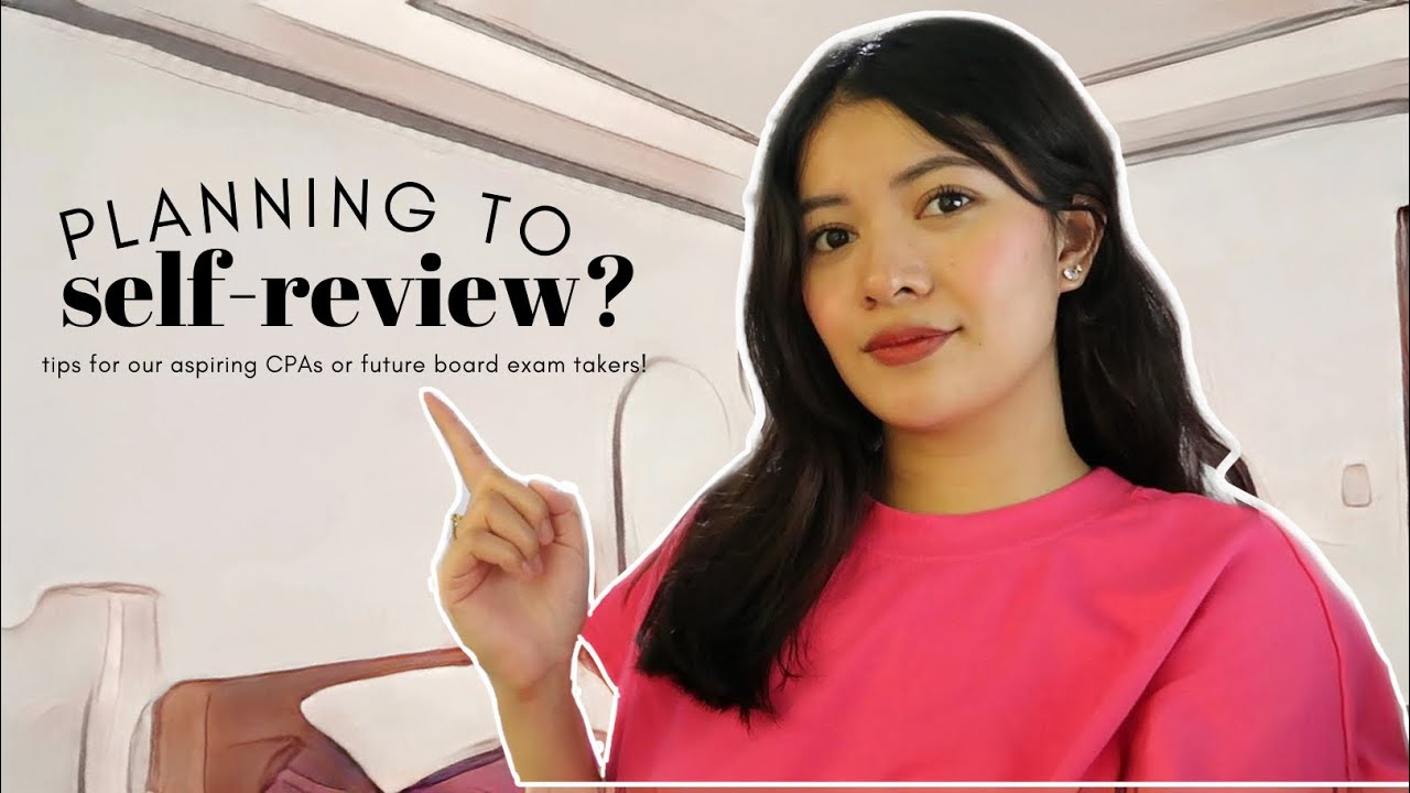 PANO PUMASA SA BOARD EXAM KAHIT SELF-REVIEW (TIPS TO PASS THE BOARD ...