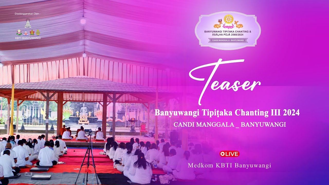 Teaser | Banyuwangi Tipitaka Chanting 2024 - YouTube
