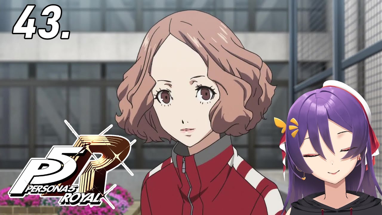 PERSONA 5 ROYAL - maxing out every... single... confidant.... EN VTUBER ...
