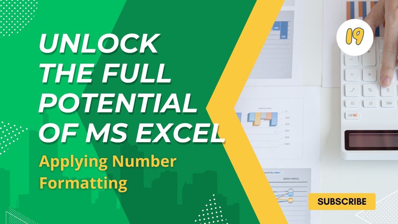 Unlock the Full Potential of MS Excel : Applying Number Formatting ...
