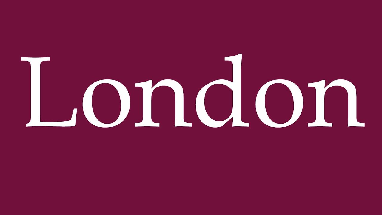How to Pronounce ''London'' Correctly in German - YouTube