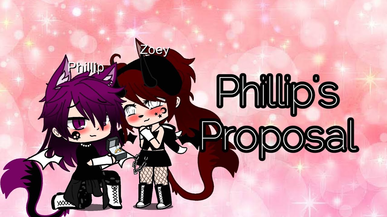 Phillip's Proposal | Gacha Club - YouTube