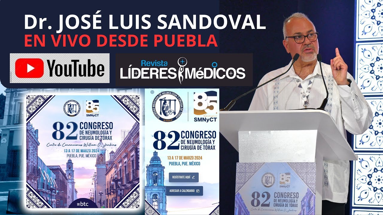 📺Dr JOSÉ LUIS SANDOVAL en Vivo PUEBLA 82 Congreso de Neumología y ...