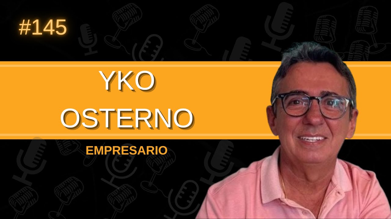 YKO OSTERNO | EMPRESARIO | Cast da líder #145 - YouTube