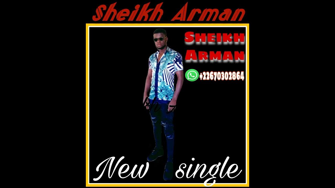 Sheikh Arman_le Burkina Faso_prodbyNazzy - YouTube