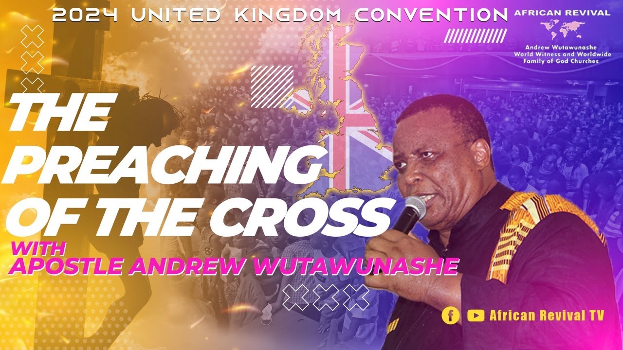 4 May, United Kingdom Family of God Church: The Preaching of The Cross ...