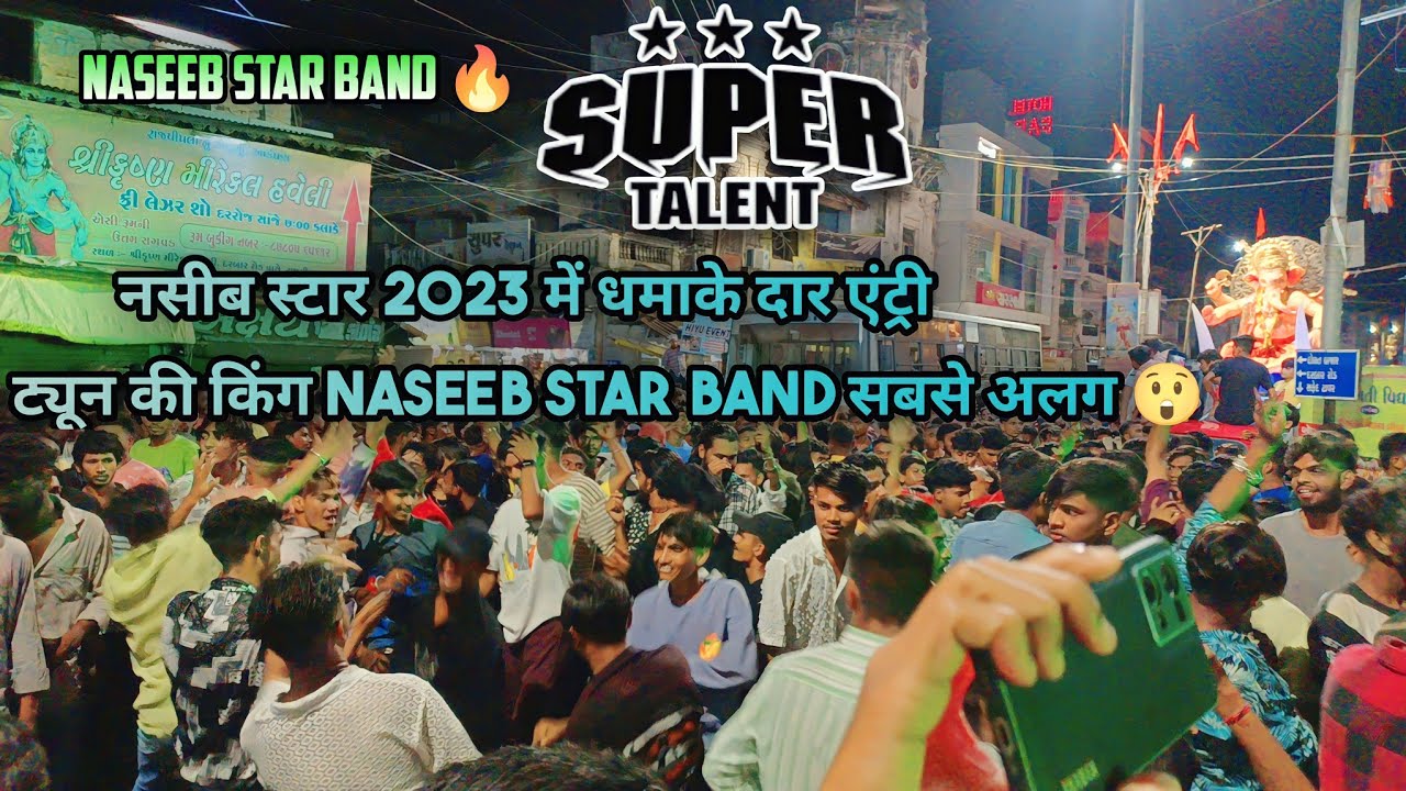 Naseeb Star Band 2023 Me Dhamakedar Entry | Tune Ki King 👑 Naseeb Star ...