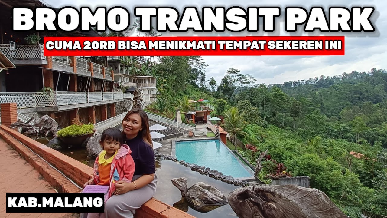 BROMO TRANSIT PARK TUMPANG MALANG - KULINERAN SEKALIAN BISA BERENANG ...