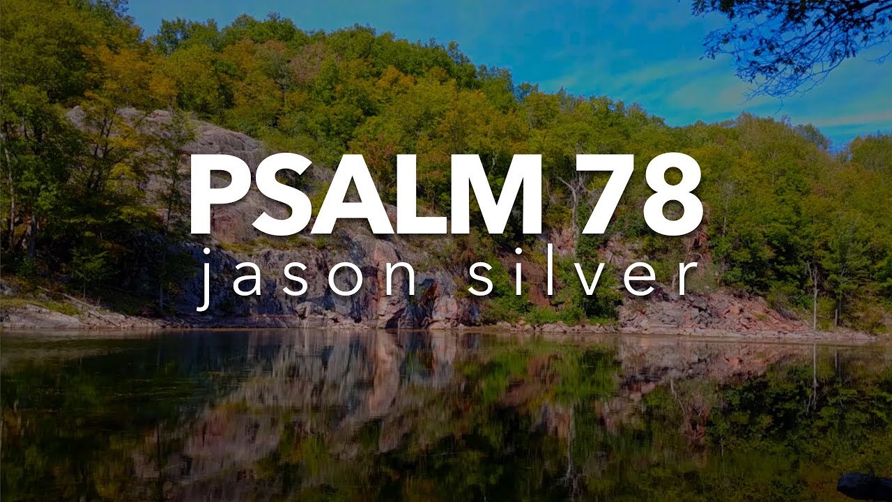 🎤 Psalm 78 Song - Wonders That He Has Done - Scripture Song - YouTube