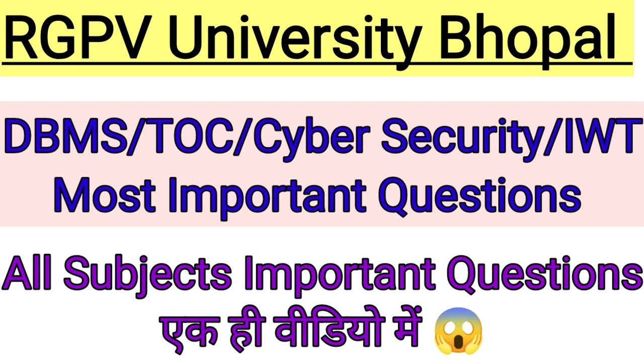 RGPV DBMS/TOC/Cyber Security/IWT Most Important Questions - YouTube