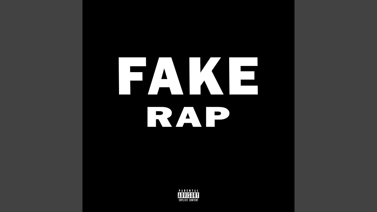 FAKE RAP - YouTube