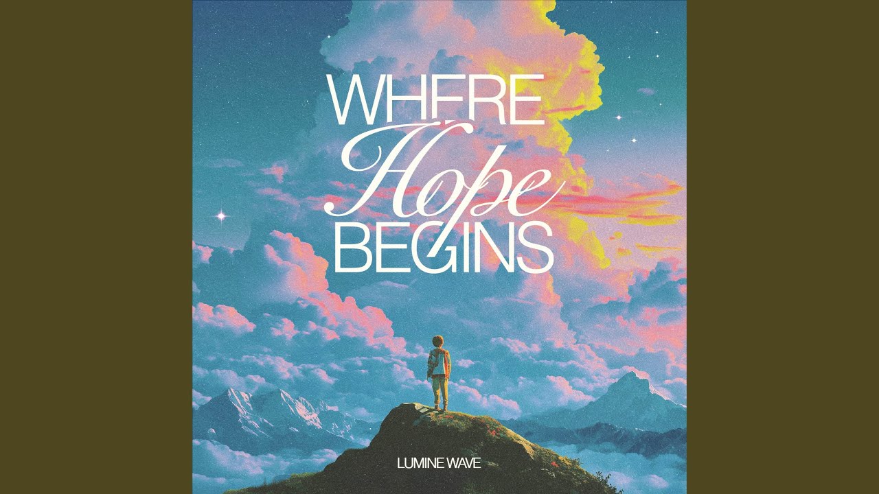 Where Hope Begins - YouTube