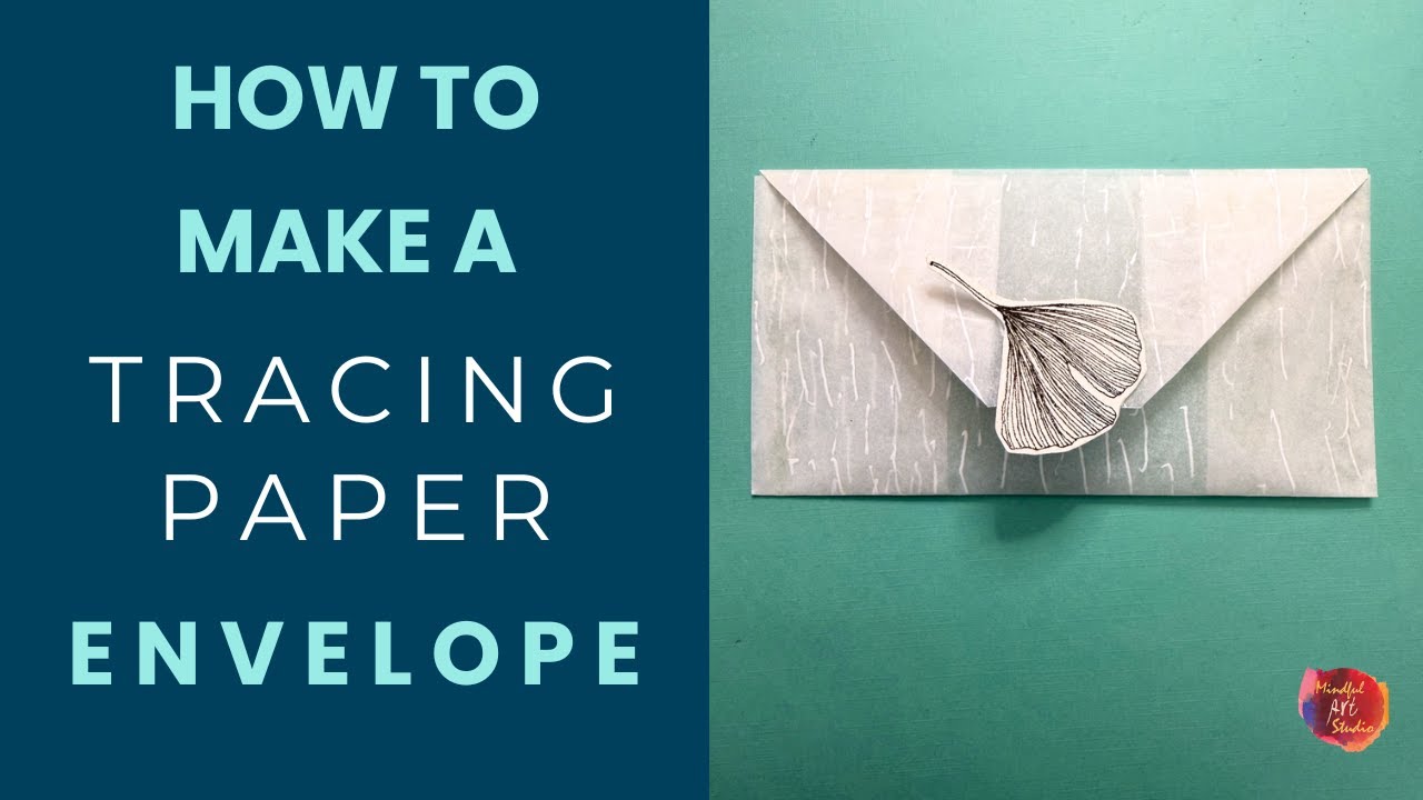 How to Make a Tracing Paper Envelope - YouTube