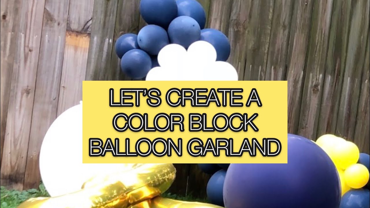 HOW TO CREATE A COLOR BLOCK BALLOON GARLAND💛 - YouTube