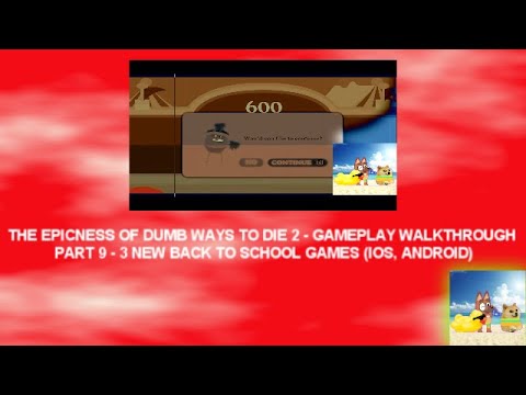 THE EPICNESS OF DUMB WAYS TO DIE 2 GAMEPLAY WALKTHROUGH PART 9 - 3 NEW ...