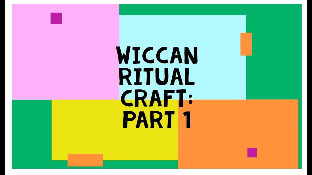 Wiccan Ritual Craft Part I - YouTube