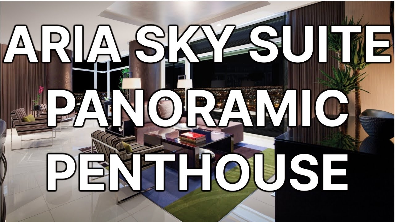 Aria Sky Suite 1 Bedroom Penthouse Youtube