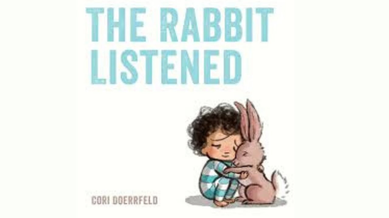 The Rabbit Listened ~ Read Aloud - YouTube
