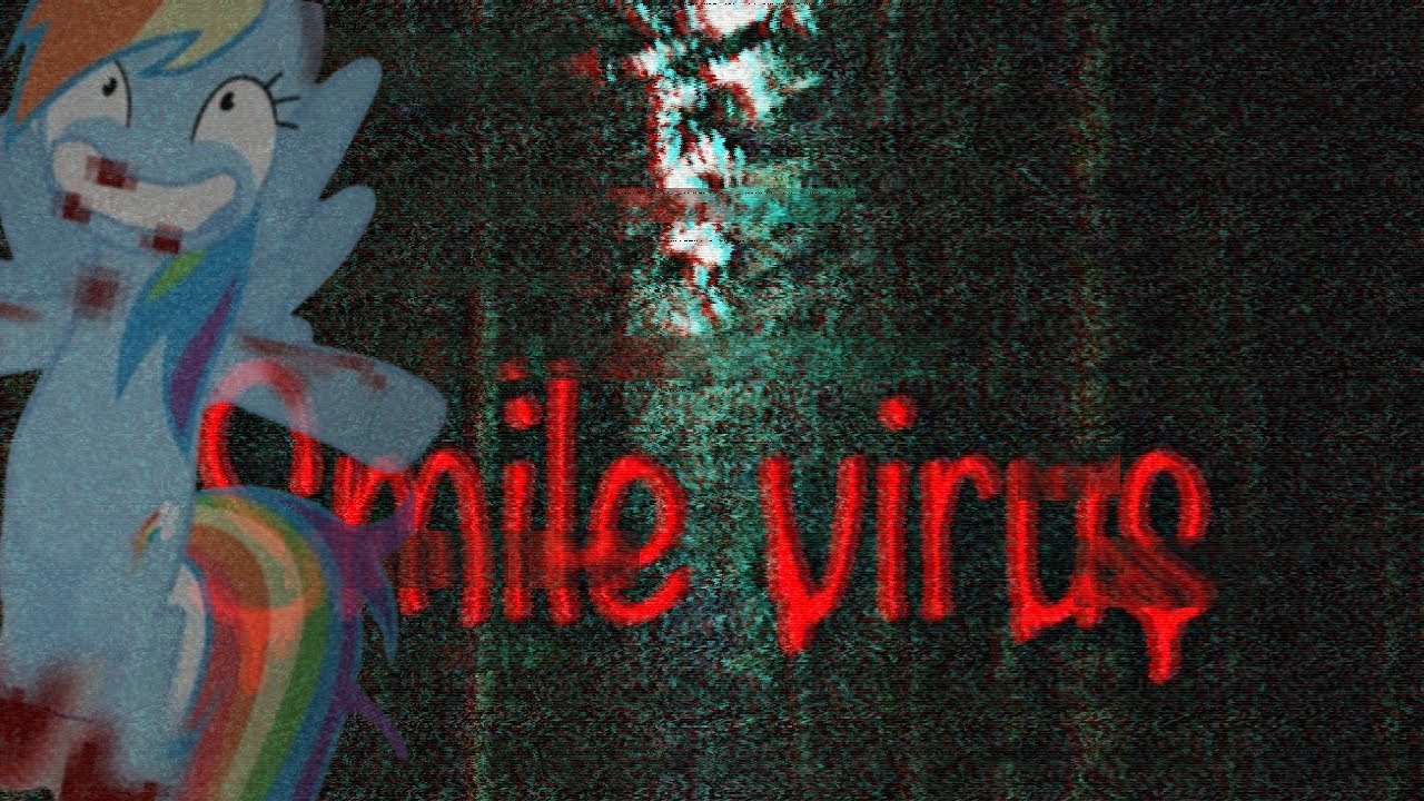 Discussing The Smile Virus (MLP Horror) - YouTube