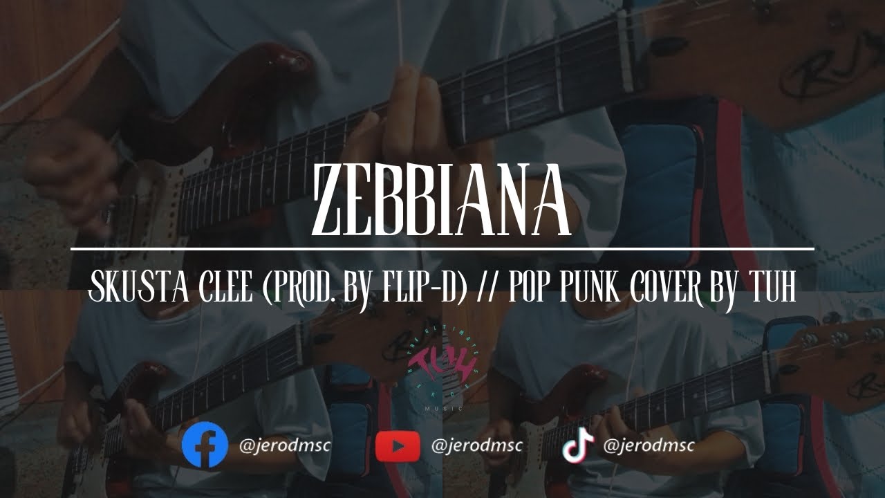 Zebbiana // @SkustaCleeTVOfficial (Pop Punk Cover by @TheUltimateHeroes ...