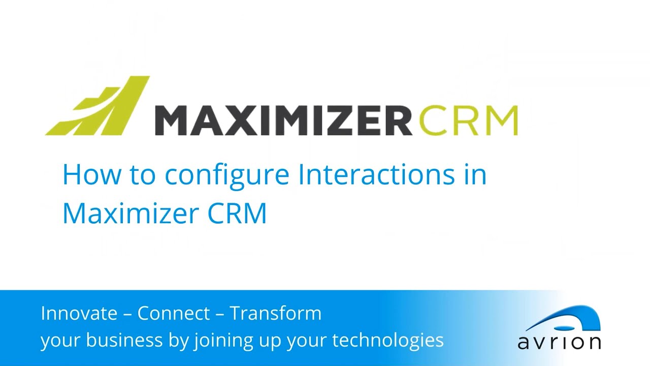 How to configure Interactions in Maximizer CRM - YouTube