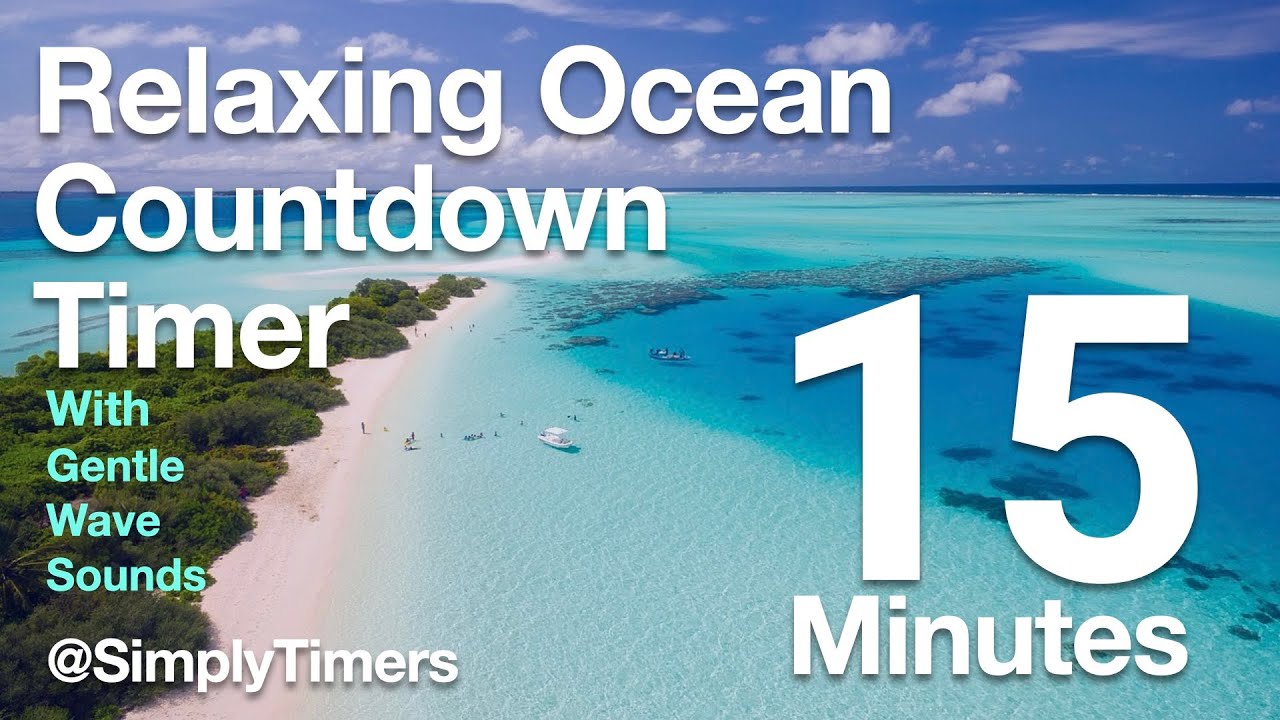 15 min relaxing ocean countdown timer with water sounds for study ...
