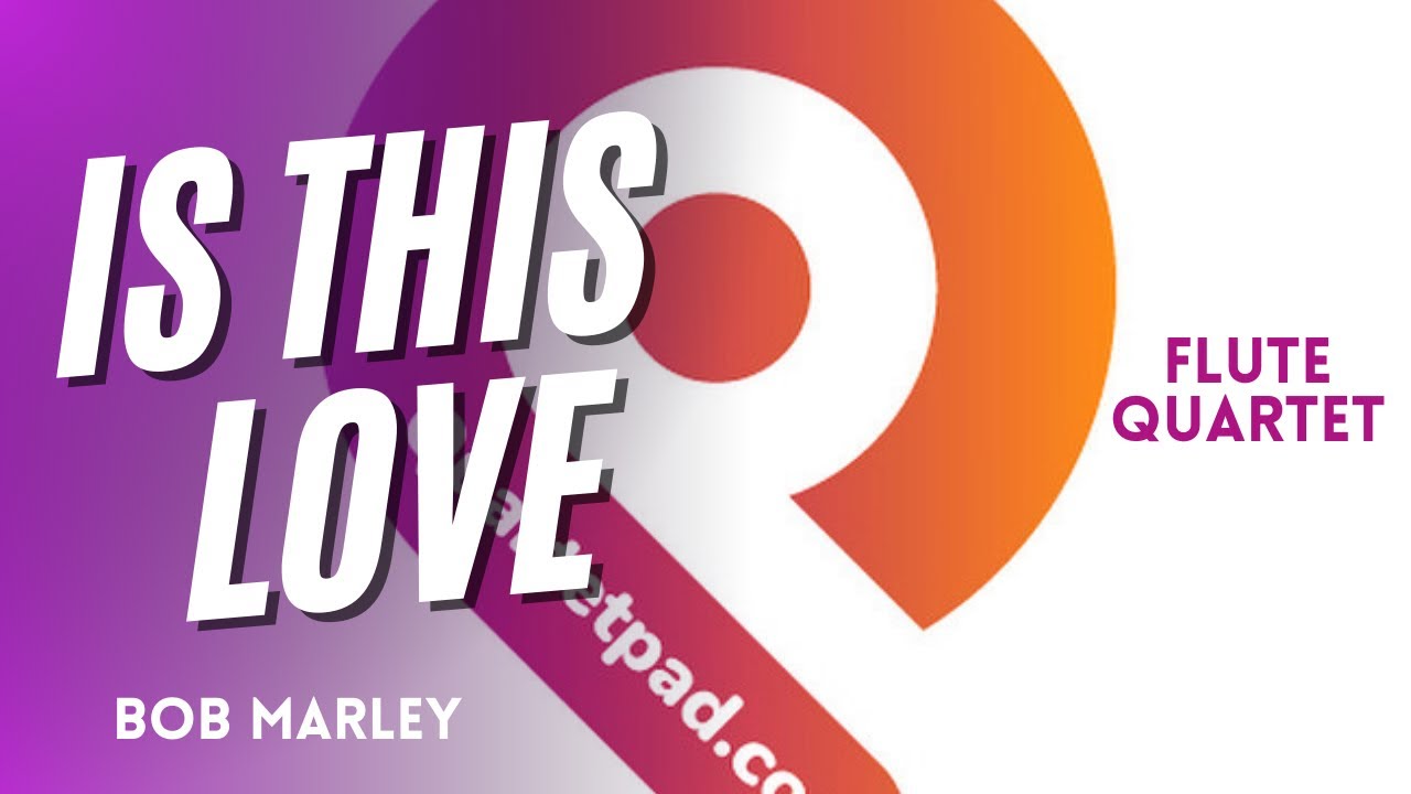 Is This Love (as covered by Luke Burr) for Flute and Strings | SHEET ...