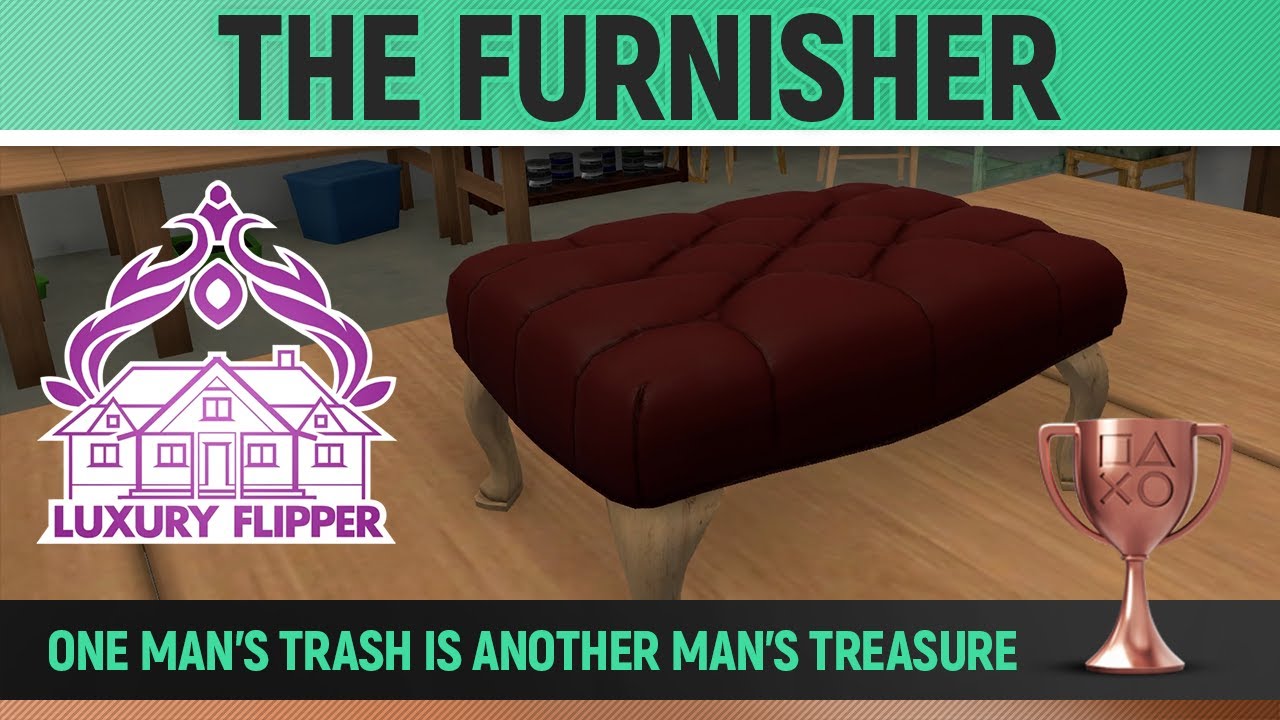 House Flipper - Luxury DLC - The furnisher 🏆 Trophy / Achievement Guide ...