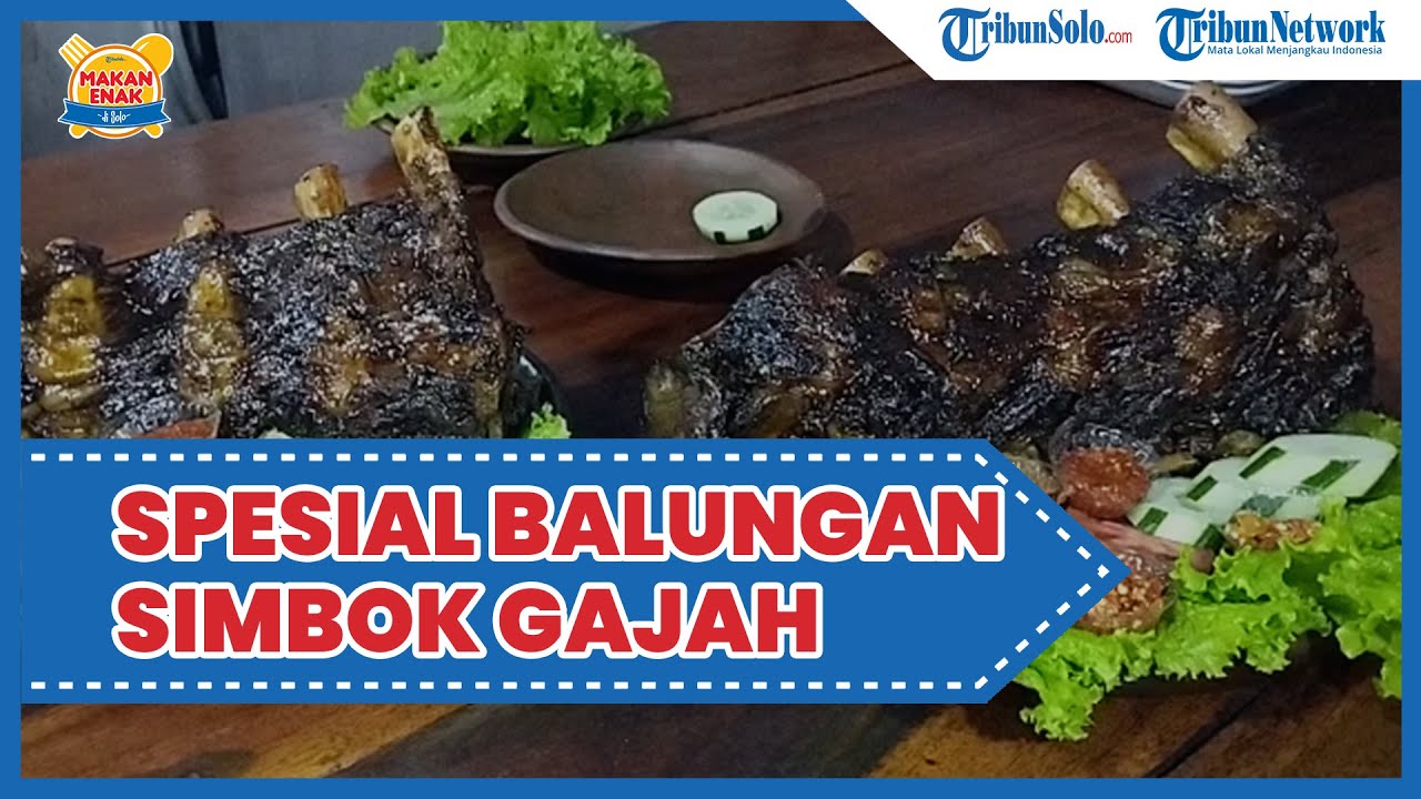 Kuliner Enak di Solo: Spesial Menu Balungan Simbah Simbok Gajah di ...