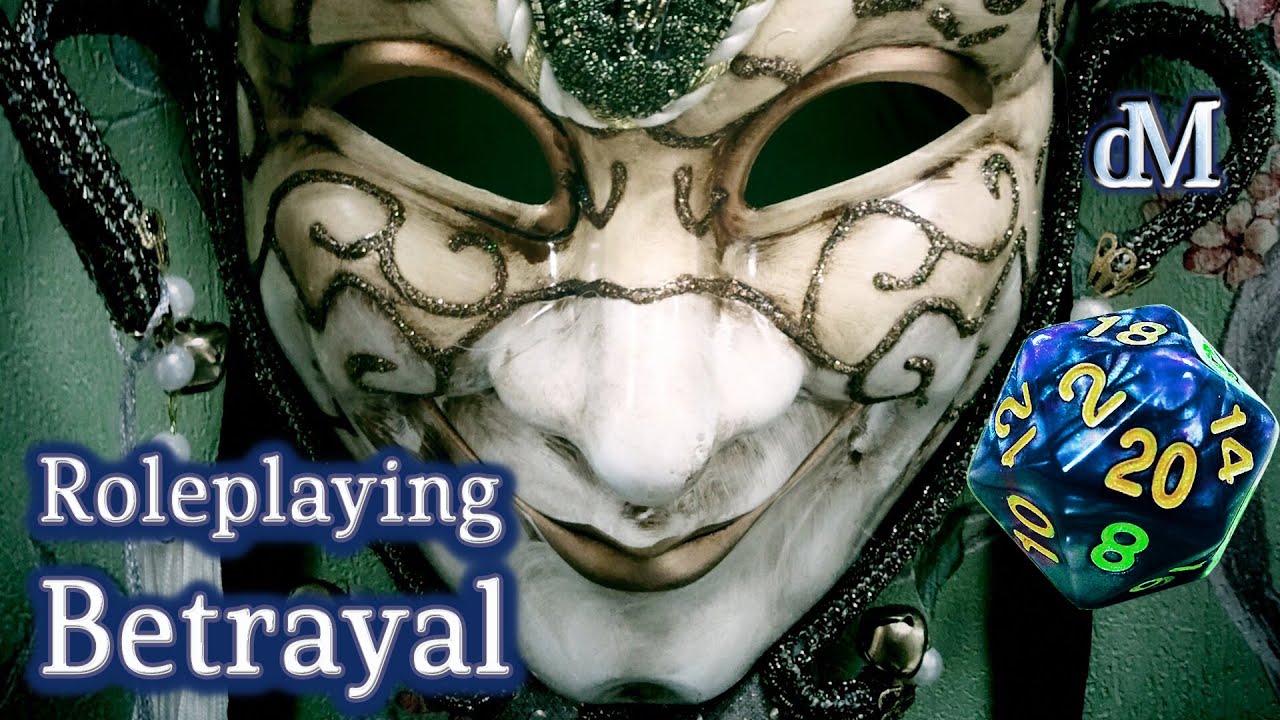 Roleplay a Betrayal - A TTRPG Guide - Player & DM How to Tutorial - YouTube