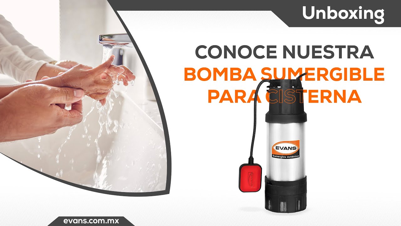 Unboxing // Bomba Sumergible para Cisterna EVANS® - YouTube