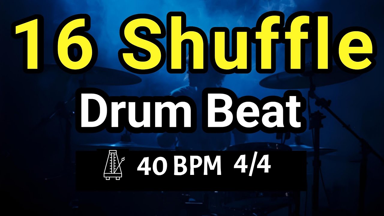 16 Shuffle Drum Beat 40 BPM 4/4 Drum Track / Backing Track for Practice - YouTube