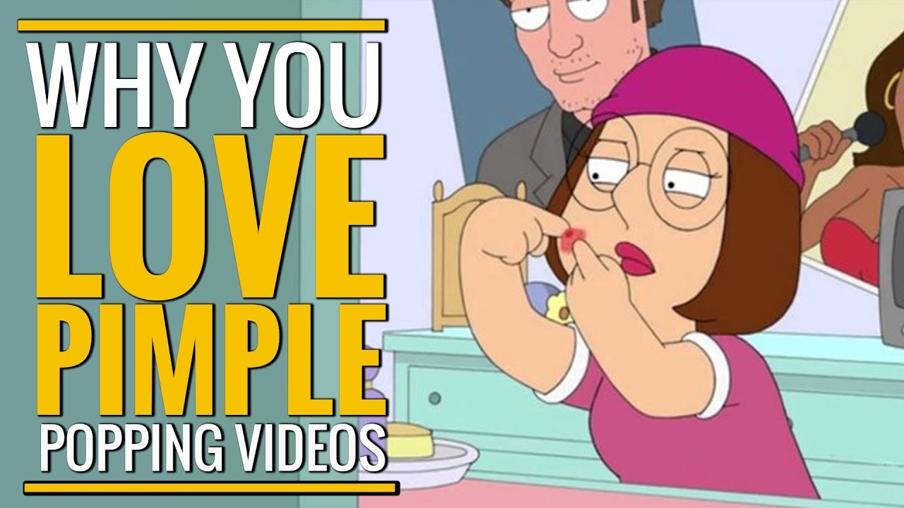 Why You Love Pimple Popping Videos | Inverse - YouTube