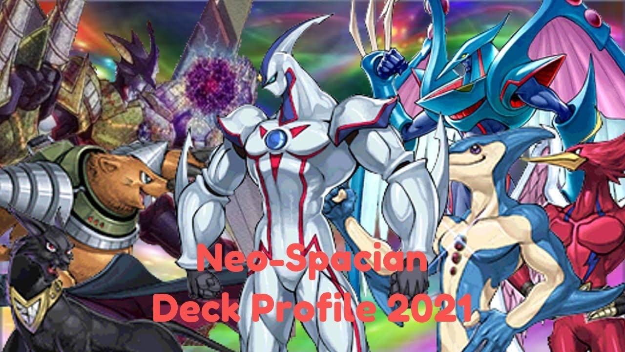 Neo-Spacian - Deck Profile 2021 - YouTube