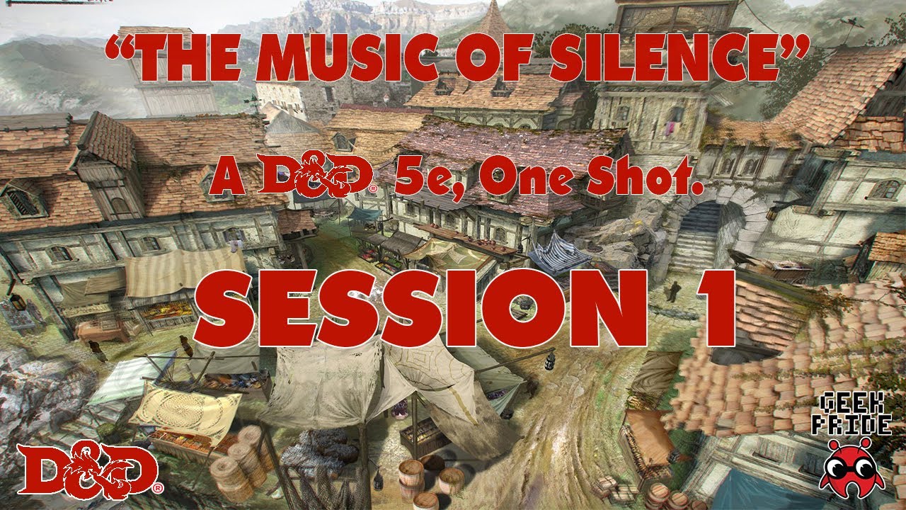 The Music of Silence - D&D One Shot - Session 1 - YouTube