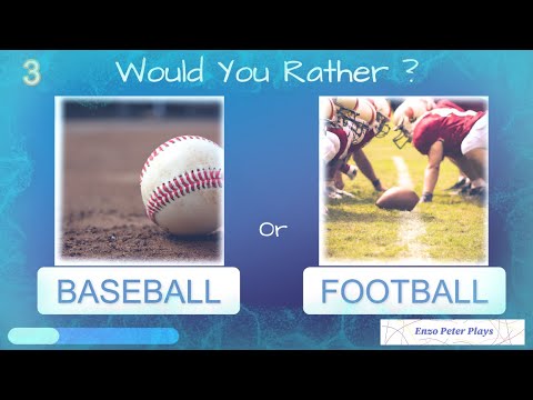 Football or Baseball? What would you rather playing? - YouTube