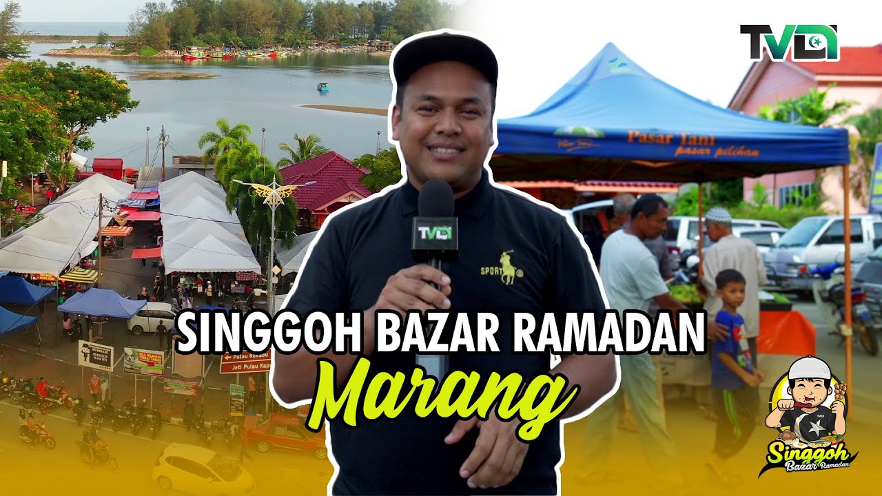 Singgoh Bazar Ramadan - Episod 2 - Marang - YouTube