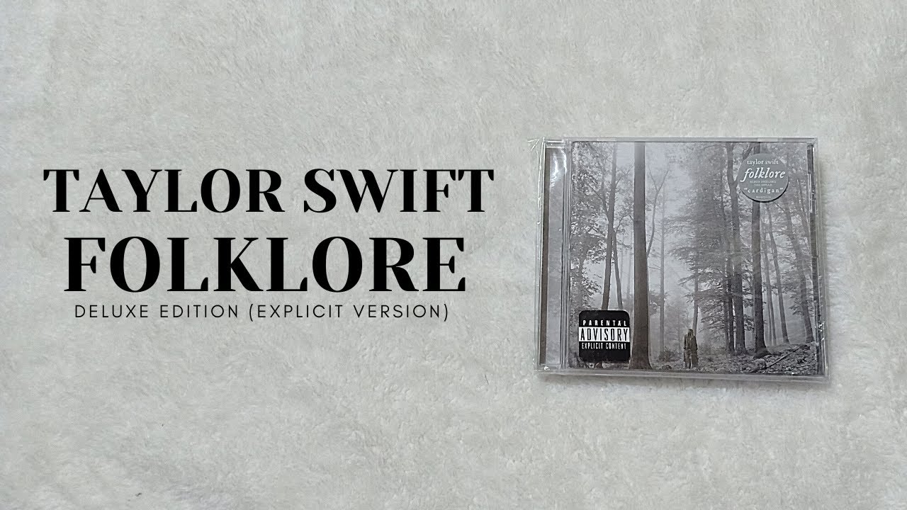 TAYLOR SWIFT Folklore Deluxe Edition (Explicit Version) - YouTube