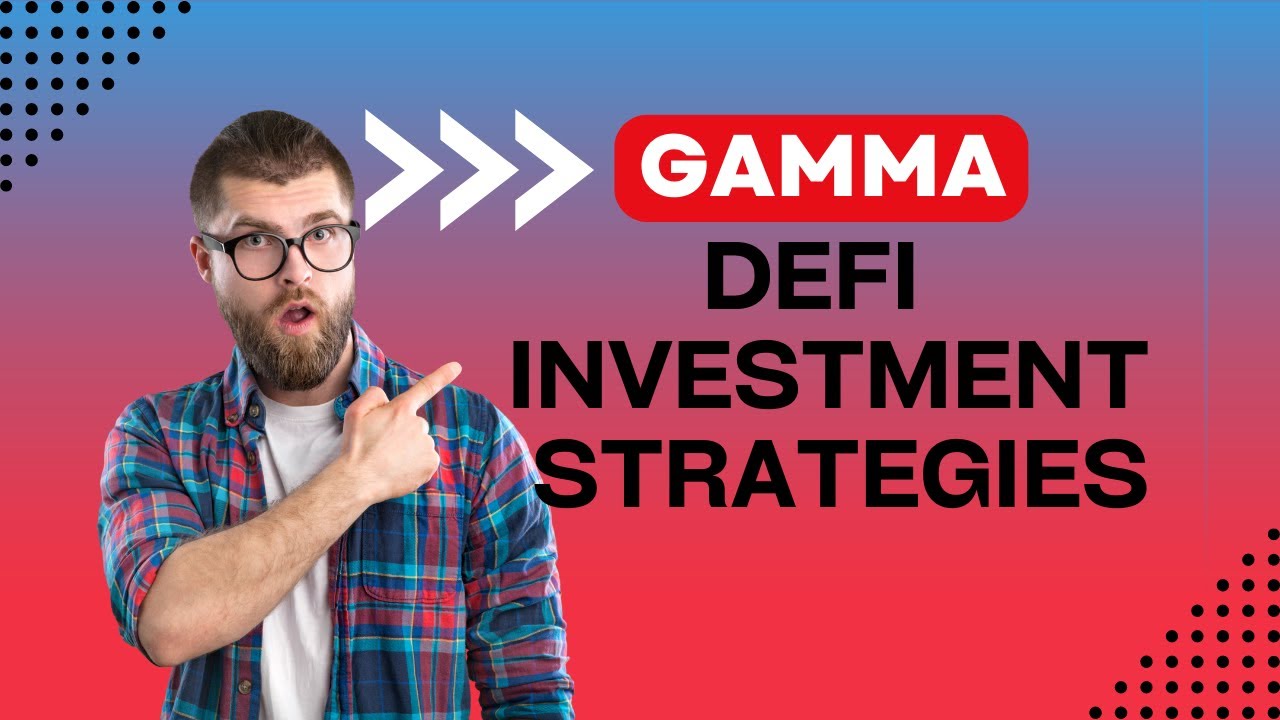 Investment Strategies on GAMMA - How to efficiently earn in DeFi - YouTube