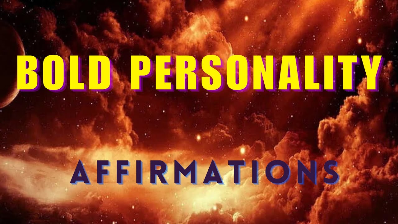 BOLD PERSONALITY AFFIRMATIONS - YOU ARE AFFIRMATIONS - CONFIDENCE ...