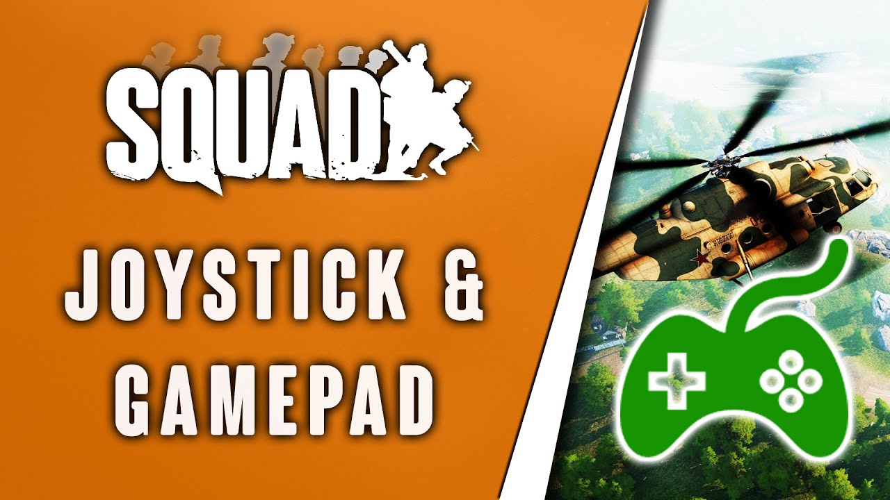 Squad Heli/Fahrzeug mit Gamecontroller/Joystick benutzen | Squad ...