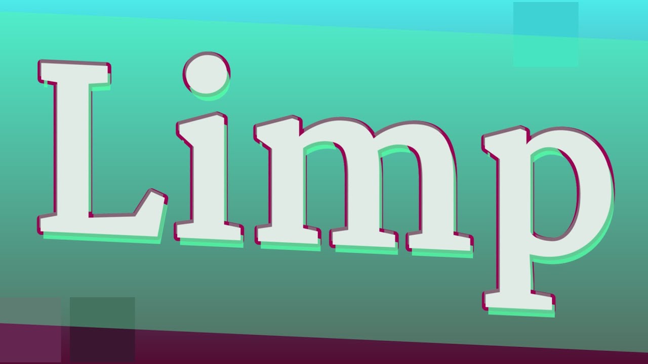 LIMP pronunciation • How to pronounce LIMP - YouTube