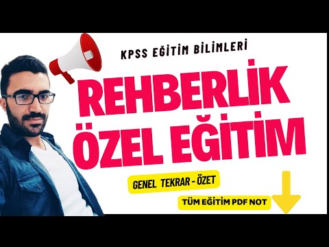 Rehberlik ve Özel Eğitim 35 dk da bitir Eğitim Bilimleri Genel Tekrar