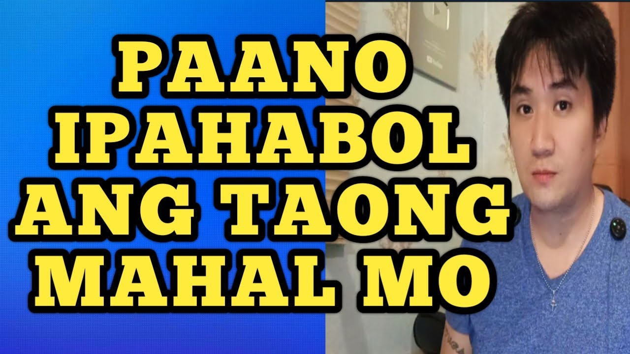 Paano ipahabol ang taong mahal mo .1215 - YouTube